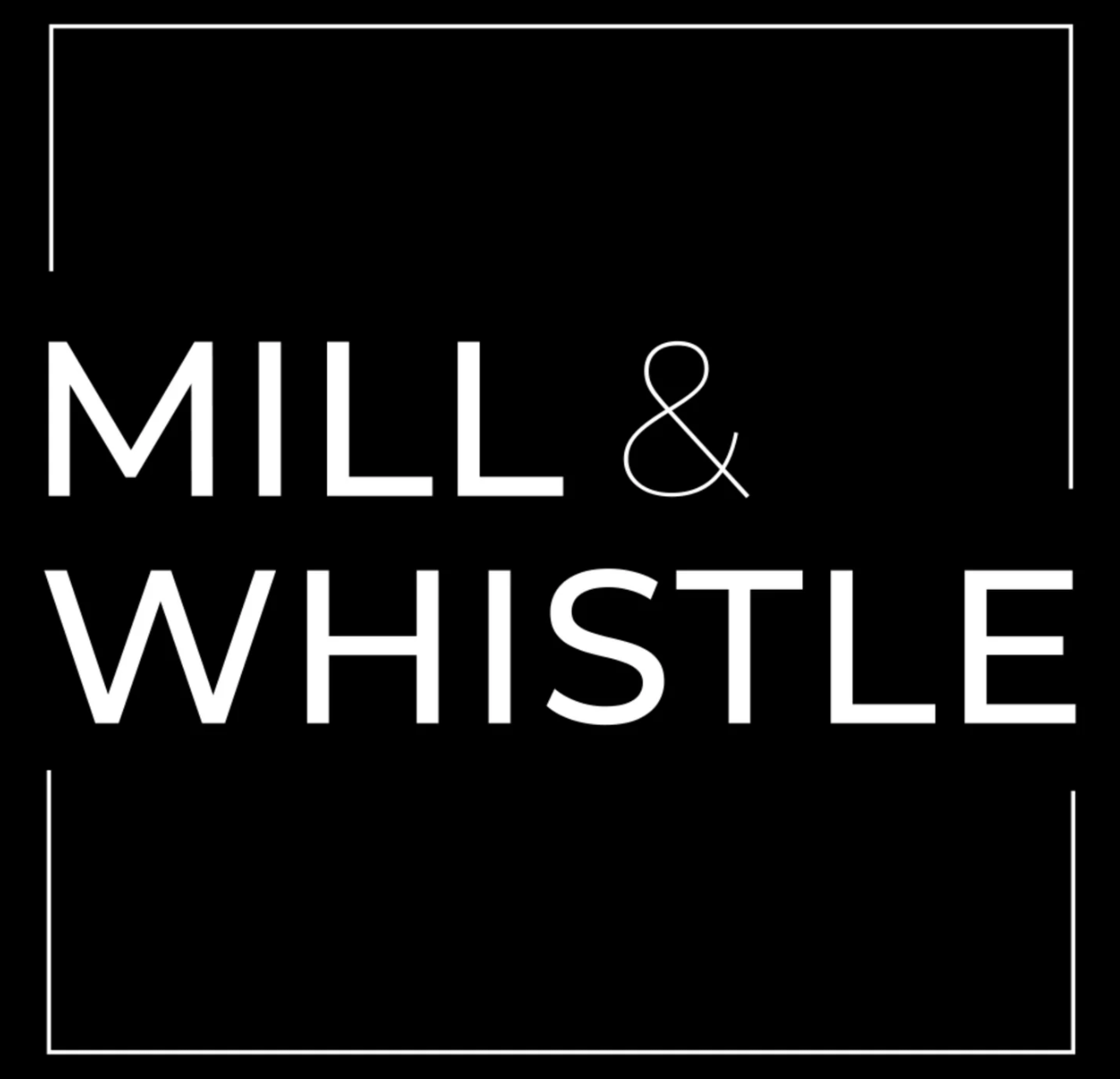 Mill & Whistle - SVDV Chamber of Commerce